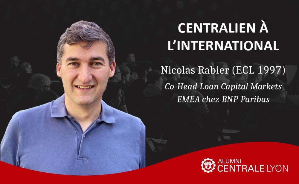 Nicolas Rabier (ECL 1997) - Co-Head Loan Capital Markets EMEA chez BNP ...